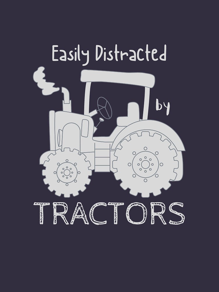 Easily Distracted By Tractors Funny Farmer T Shirt By Unibirth