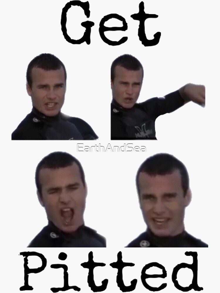 "Get Pitted, So Pitted Surf Dude" Sticker for Sale by EarthAndSea ...