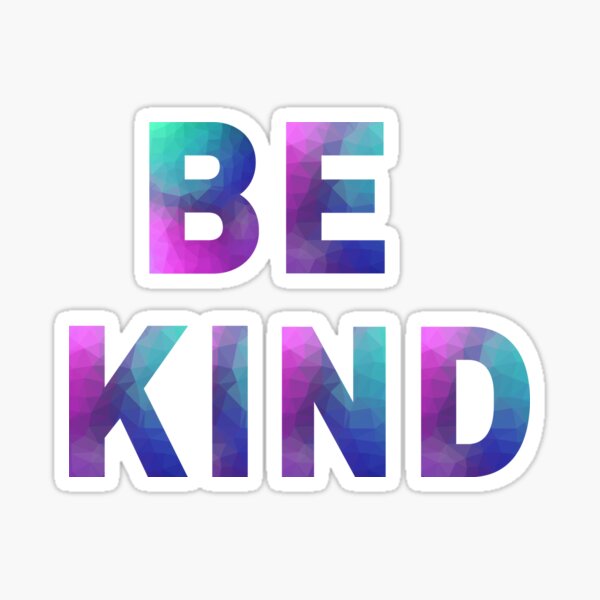 "Be Kind - Blue & Purple Gradient Lettering - Motivational Teachers ...
