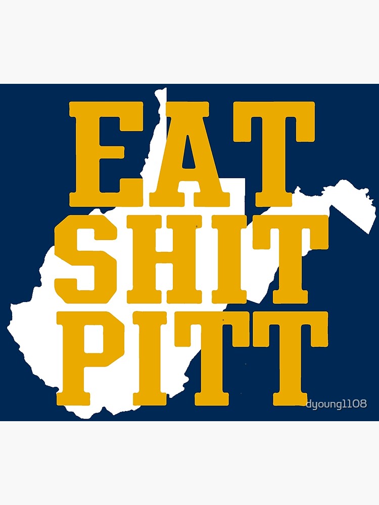 "Eat Shit Pitt - Old Gold" Poster for Sale by dyoung1108 | Redbubble