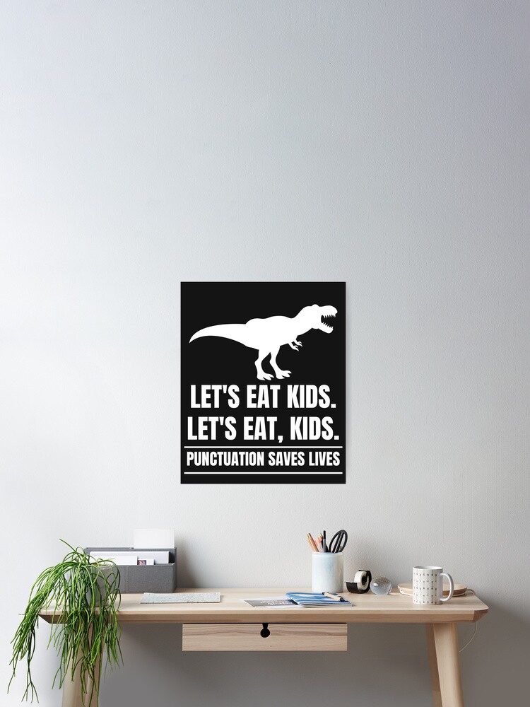"Punctuation saves lives Lets eat kids Funny English grammar about ...