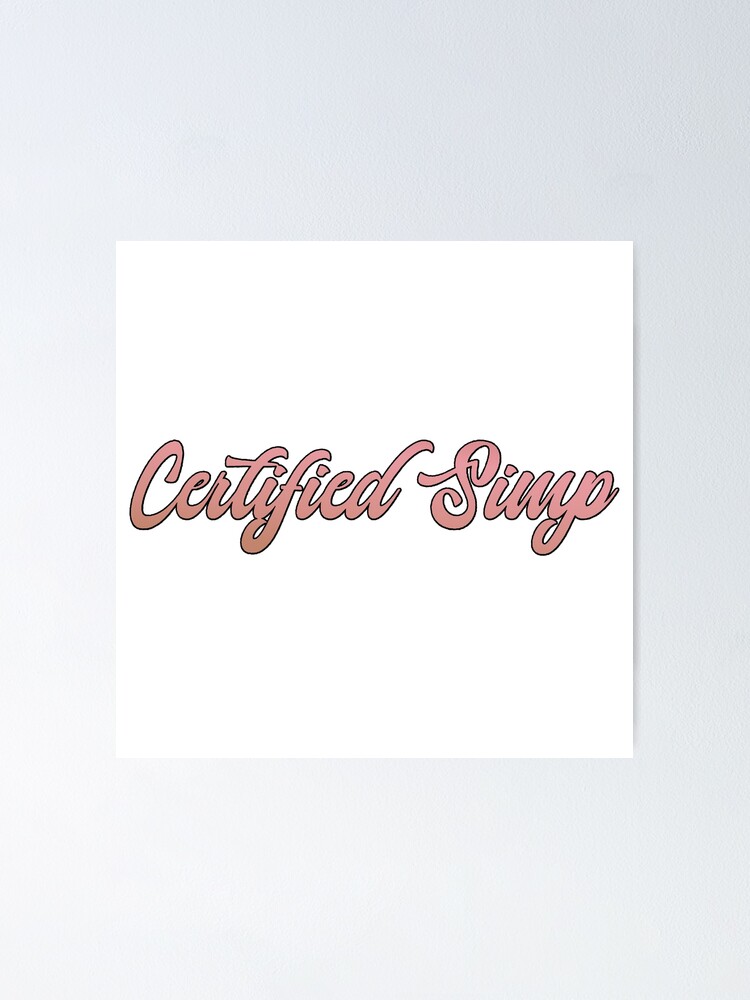 "Certified Simp" Poster for Sale by Mlg1103 | Redbubble