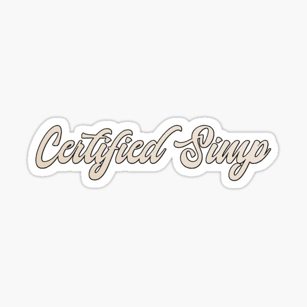 "Certified Simp" Sticker for Sale by Mlg1103 | Redbubble