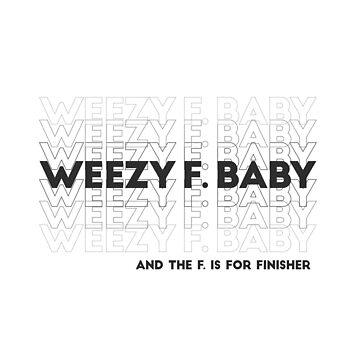 "Weezy F. Baby / Lil Wayne " Sticker by JFG-DESIGN | Redbubble