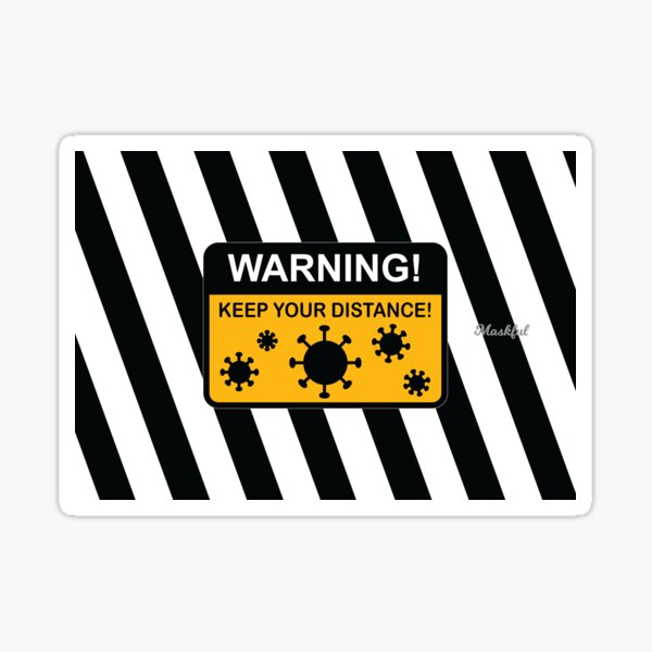 "Warning Keep Your Distance!" Sticker for Sale by Maskful | Redbubble