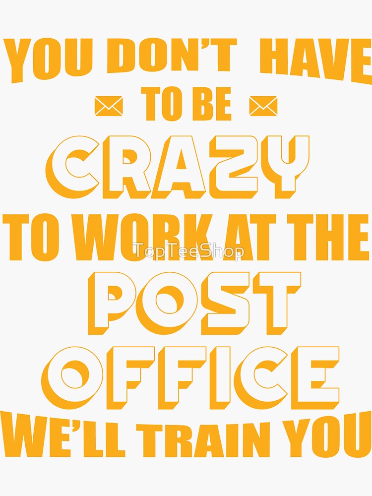 "Funny Post Office Crazy Postal Worker Mail Carrier Mailman" Sticker ...