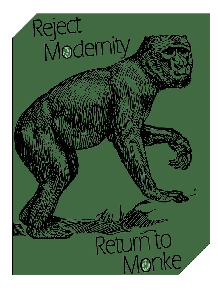 "Reject Modernity, Return to Monke" Metal Print for Sale by apollosale ...