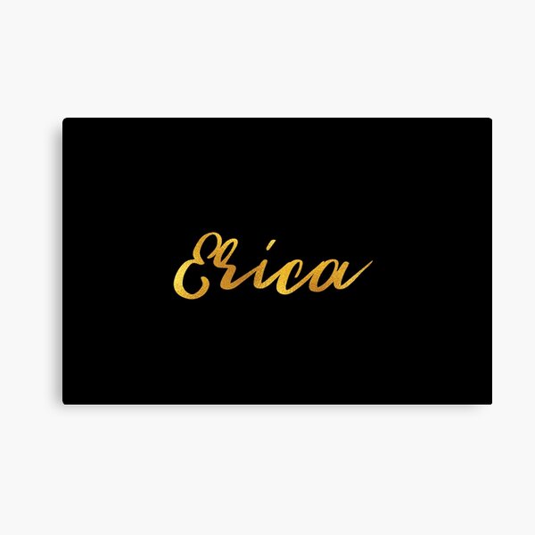 "Erica Name Hand Lettering in Faux Gold Letters" Canvas Print by ...