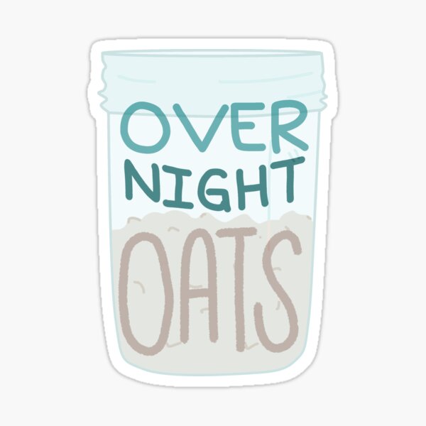 "Overnight oats fan" Sticker by Asenot | Redbubble