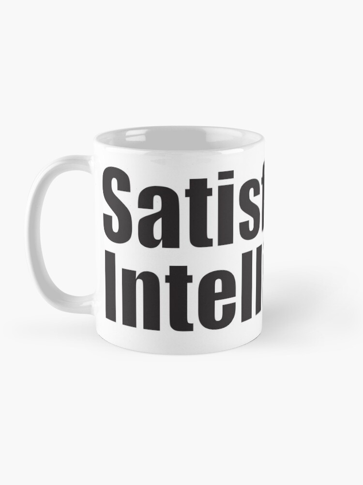 "Satisfactory Intelligence Quote" Coffee Mug by Emma8 | Redbubble