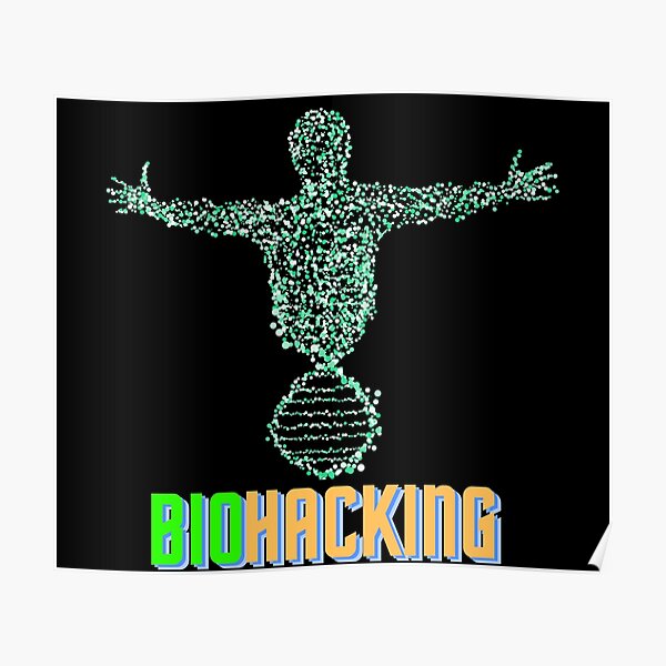 Biohacking Posters | Redbubble
