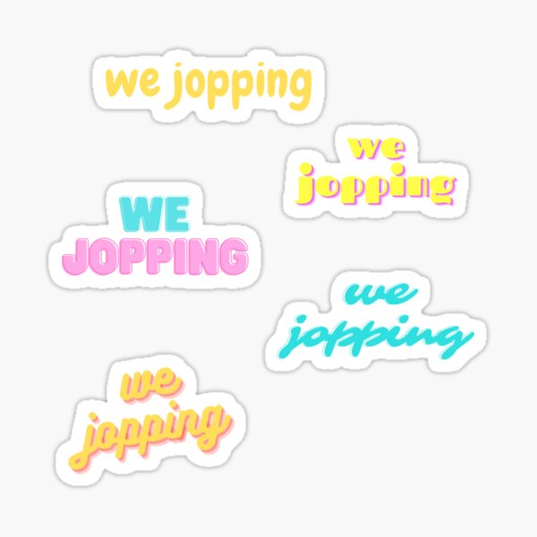 "We jopping Sticker Collection" Sticker for Sale by Naturelisa | Redbubble