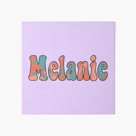 "Melanie Name" Art Board Print for Sale by designsbyad | Redbubble