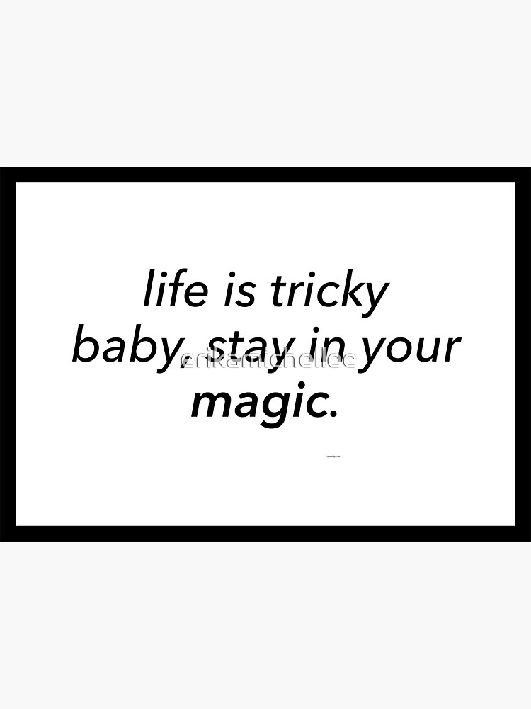 "life is tricky baby, stay in your magic box design" Sticker for Sale ...