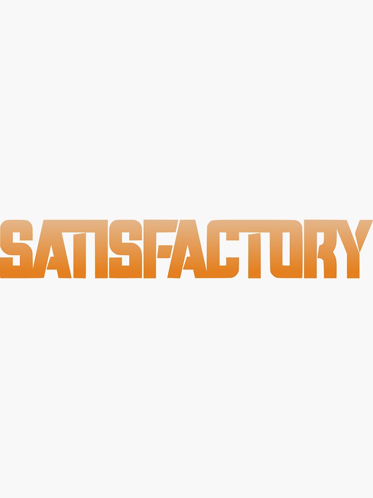 "satisfactory" Sticker by JuliaTheThird | Redbubble
