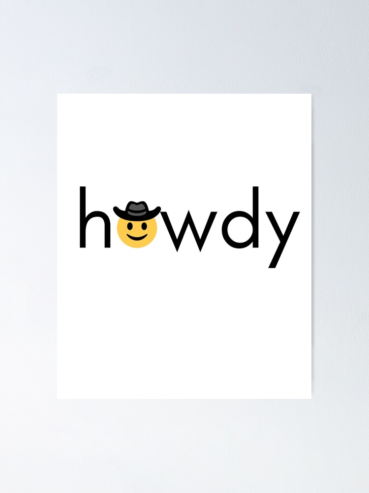 "Howdy with Cowboy Emoji" Poster by Shujii | Redbubble