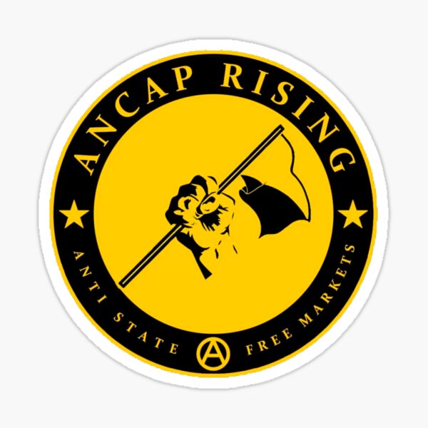 "Ancap Rising Anti State Free Markets" Sticker for Sale by ...