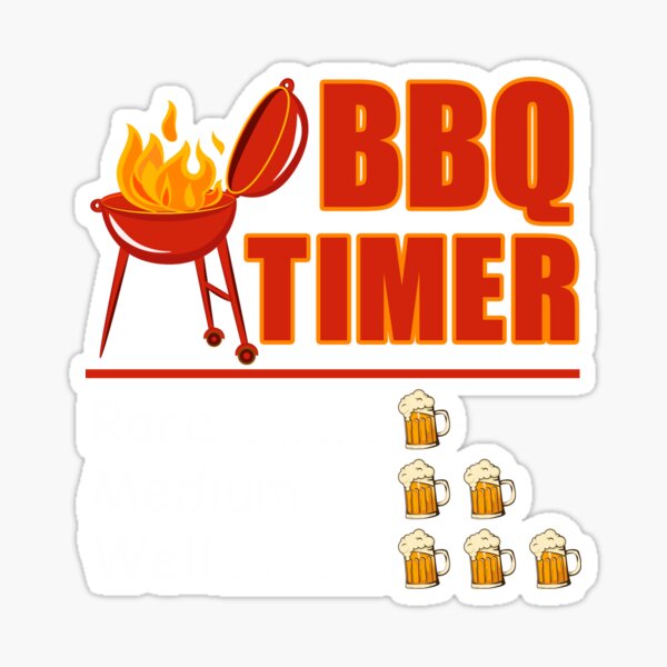 "BBQ Timer Barbecue Drinking Grilling Grill Beer 2020 beer" Sticker for ...