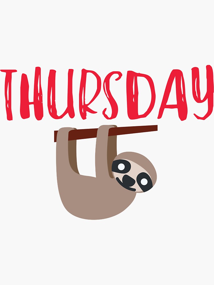 "Thursday is Lazy Day" Sticker by Ashstone23 | Redbubble