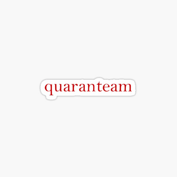 "quaranteam " Sticker for Sale by Casimiro | Redbubble