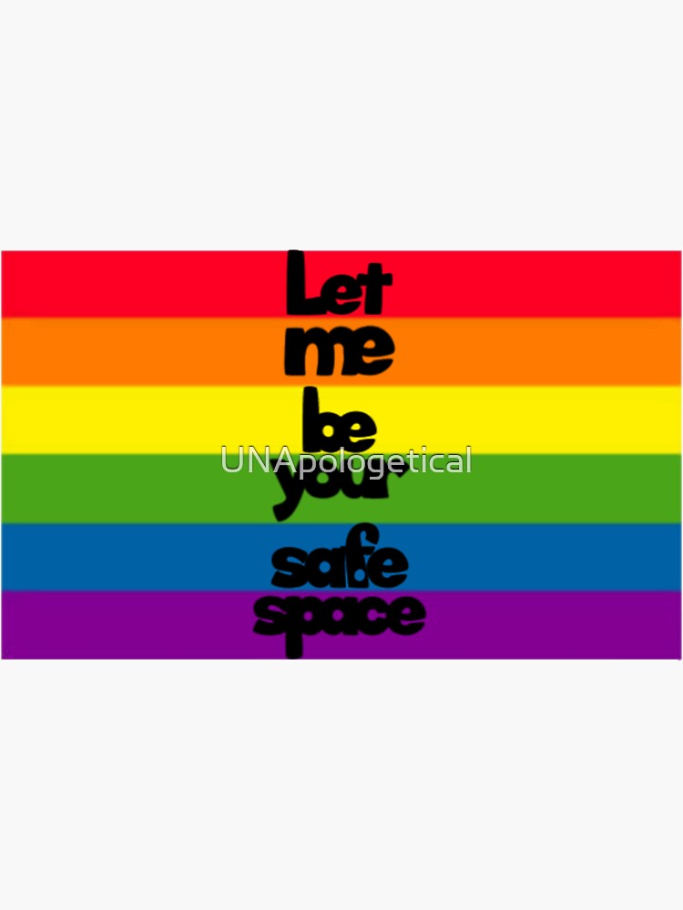 "safe space pride flag" Sticker for Sale by UNApologetical | Redbubble
