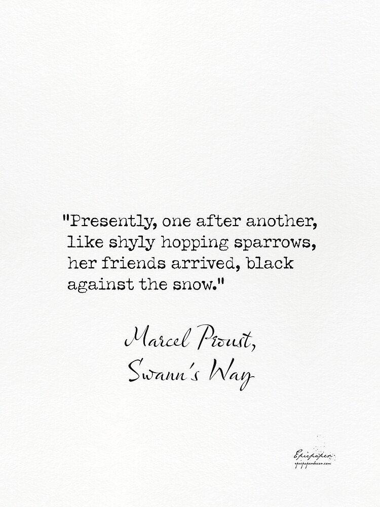 "Marcel Proust, Swann's Way, quote." Art Print by Pagarelov | Redbubble