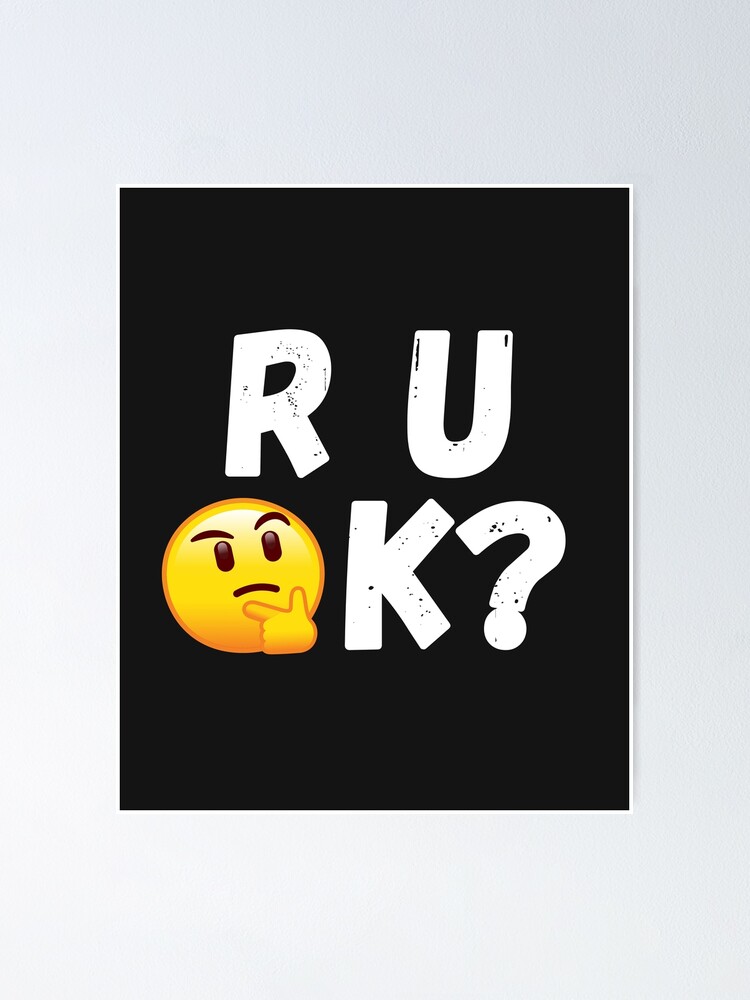 "R u Ok?" Poster for Sale by MohitJain1109 | Redbubble