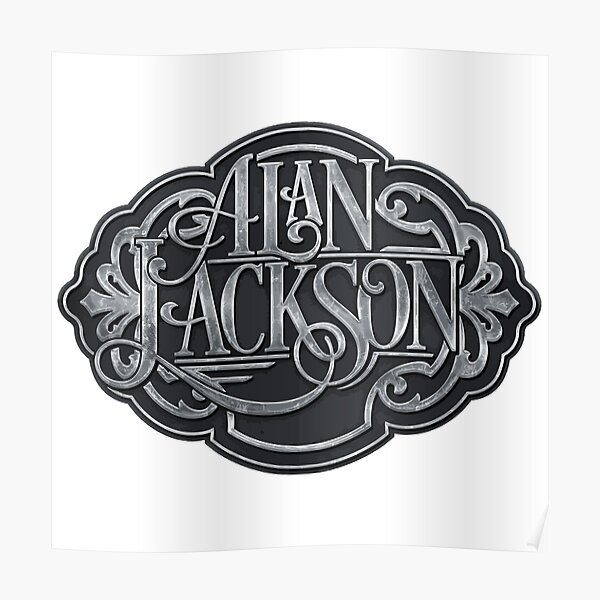 Alan Jackson Posters | Redbubble