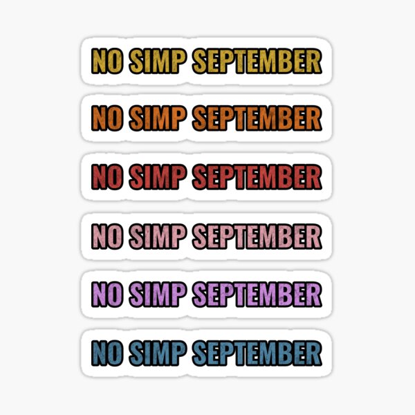 "No Simp September " Sticker by LightBeacon | Redbubble