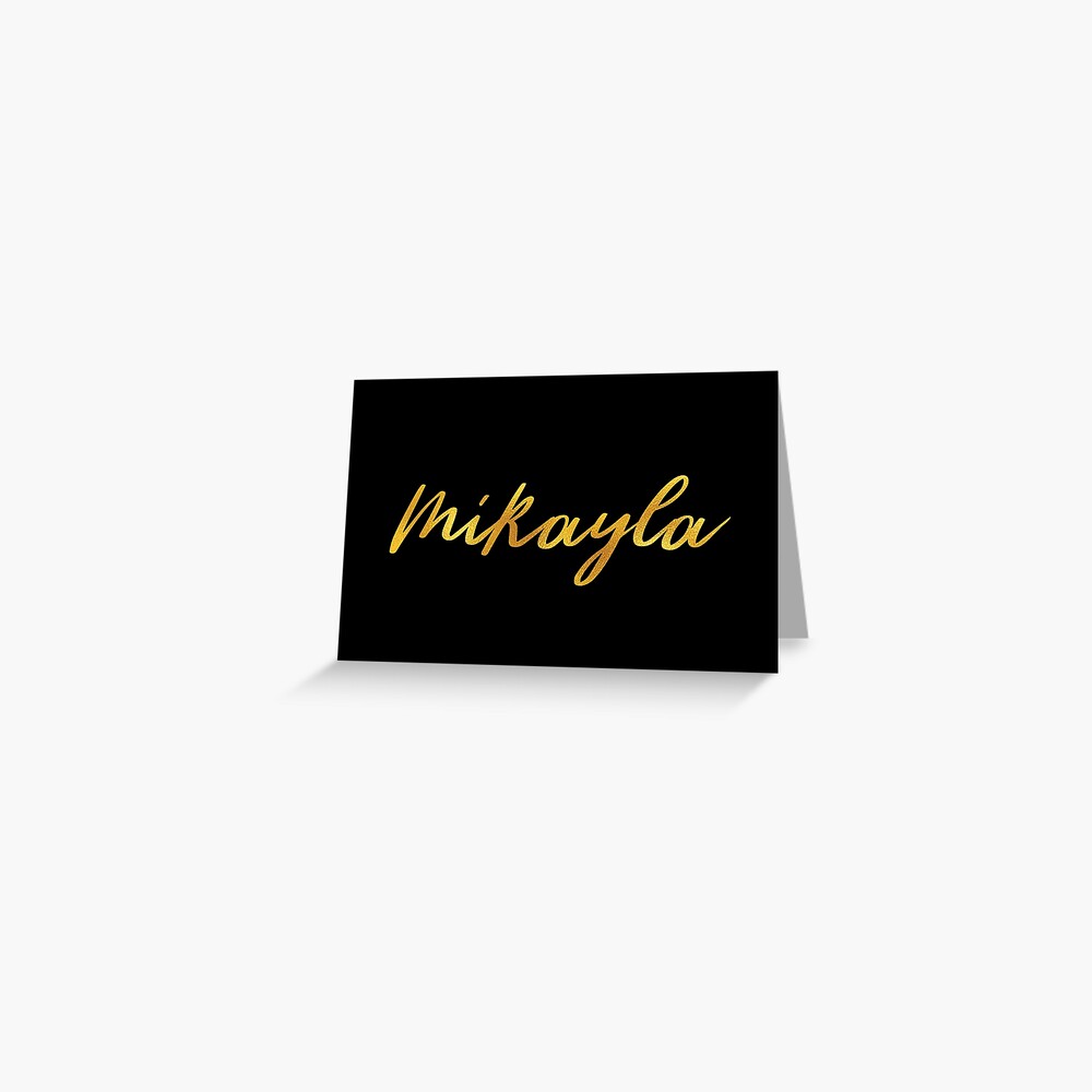"Mikayla Name Hand Lettering in Faux Gold Letters" Greeting Card for ...