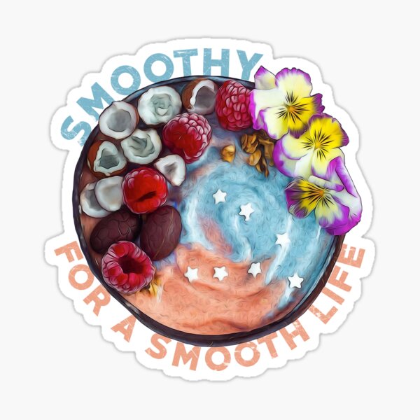 "Smoothy For A Smooth Life" Sticker for Sale by smoothieloverrr | Redbubble