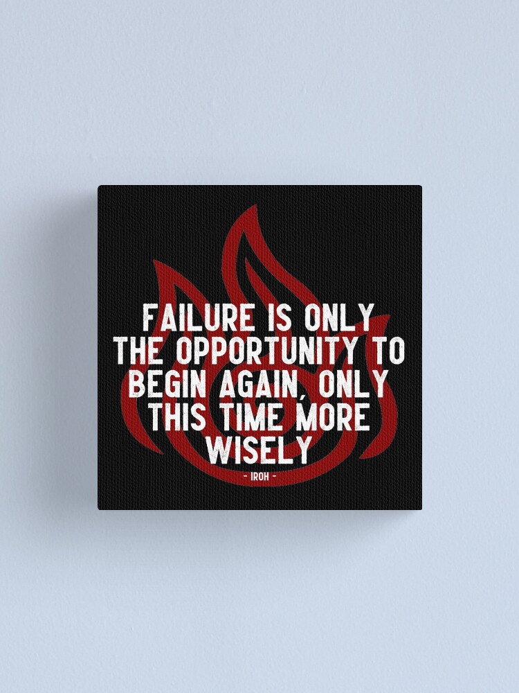 "Avatar the Last Airbender - Wise Uncle Iroh Quote " Canvas Print by ...