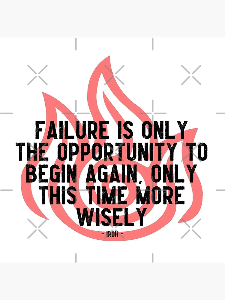 "Avatar the Last Airbender - Wise Uncle Iroh Quote " Poster for Sale by ...