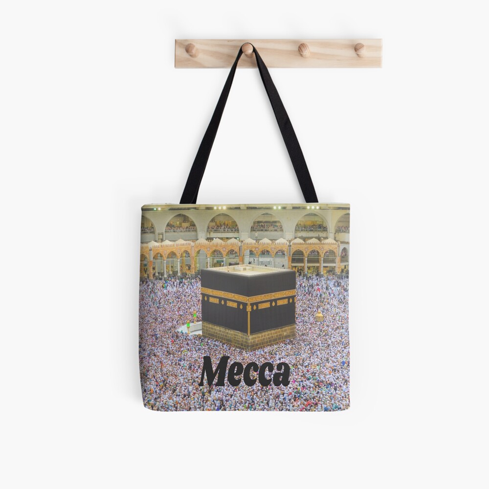 "Mecca Saudi Arabia Islam’s holiest city, Kaaba" Tote Bag for Sale by ...