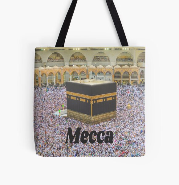 "Mecca Saudi Arabia Islam’s holiest city, Kaaba" Tote Bag for Sale by ...