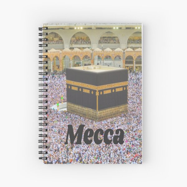 "Mecca Saudi Arabia Islam’s holiest city, Kaaba" Spiral Notebook for ...