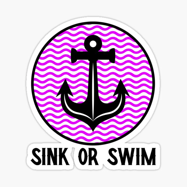 "Sink or Swim" Sticker by RankUp | Redbubble