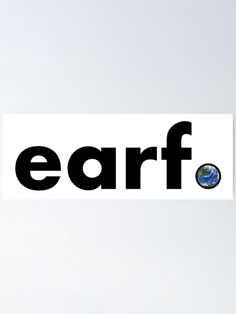 "Save the Earf" Poster by sandrews213 | Redbubble