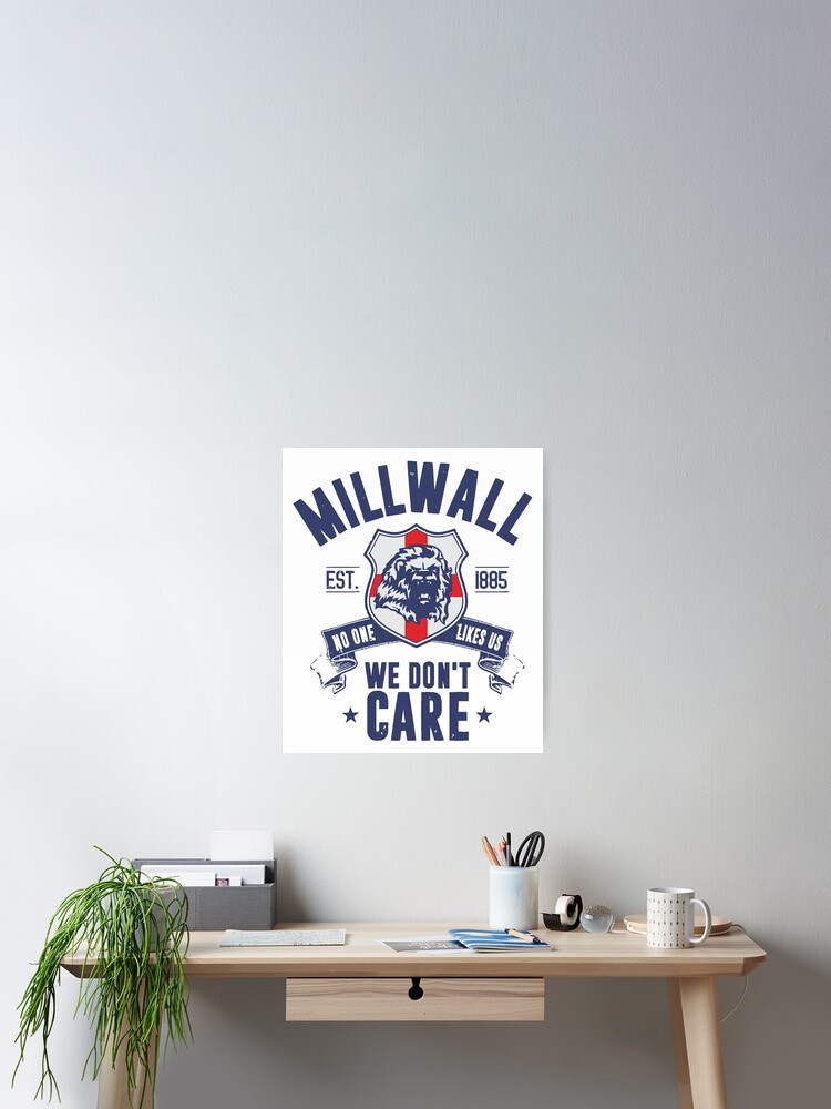 "Millwall No One Likes Us" Poster for Sale by MSC-Russia | Redbubble