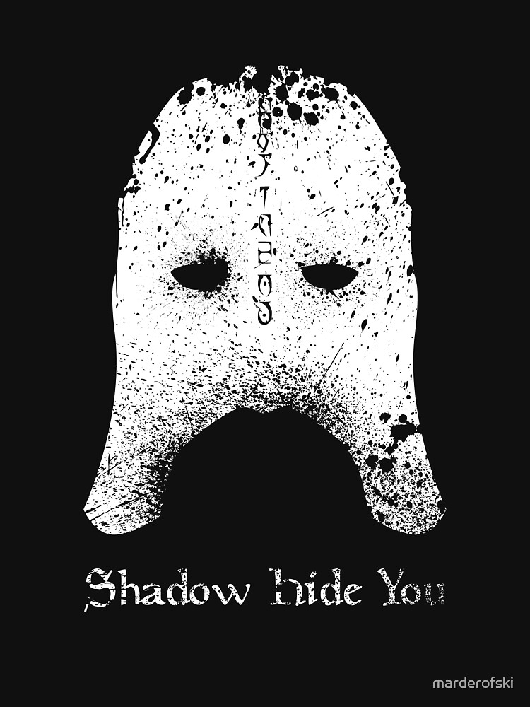 "Shadow Hide You" T-shirt for Sale by marderofski | Redbubble | skyrim t-shirts - oblivion t ...