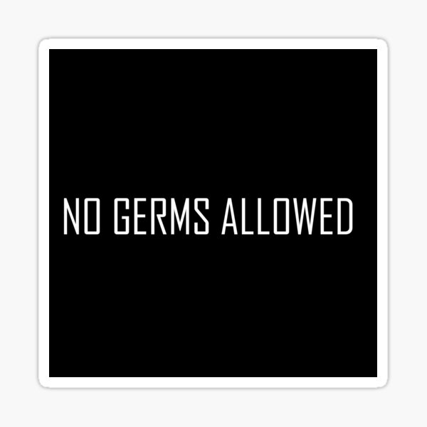 "No Germs Allowed " Sticker by Oldwavedesigns | Redbubble