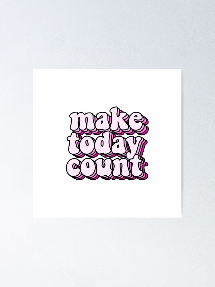 "aesthetic pastel pink make today count" Poster by STAR10008 | Redbubble