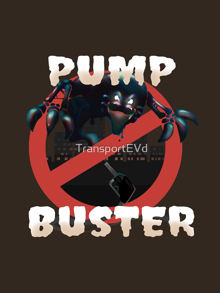 "Pump Buster " T-shirt for Sale by TransportEVd | Redbubble | ghosts t ...