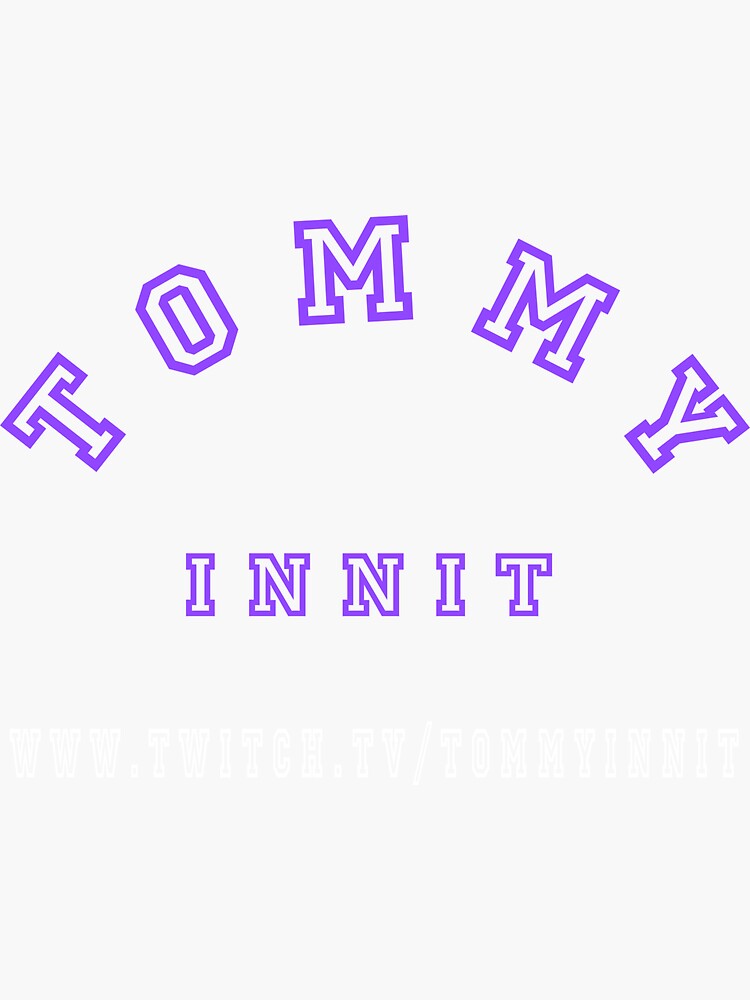 "Tommy innit Dream Smp" Sticker by Artslovadesign | Redbubble