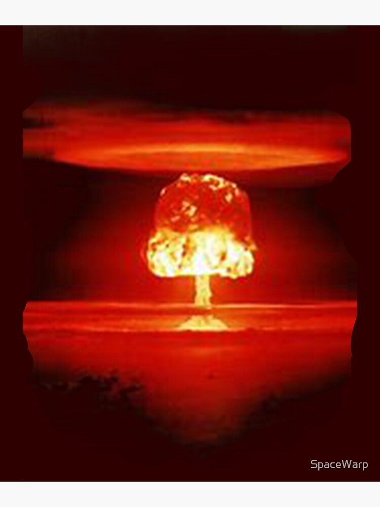 "NUCLEAR EXPLOSION" Poster by SpaceWarp | Redbubble
