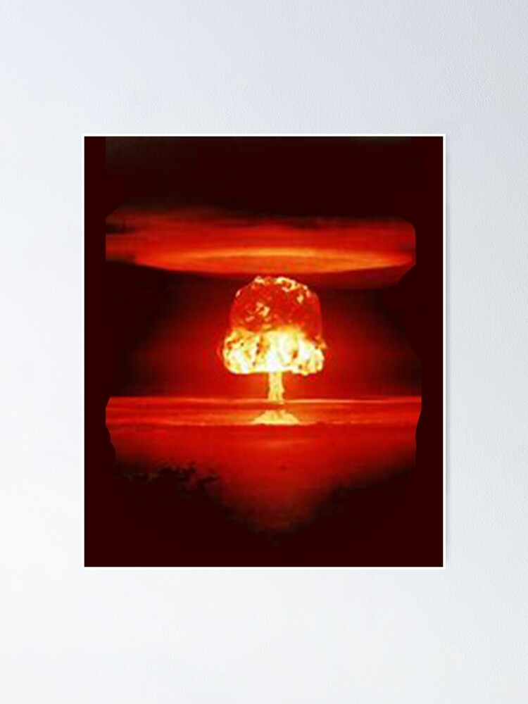 "NUCLEAR EXPLOSION" Poster by SpaceWarp | Redbubble