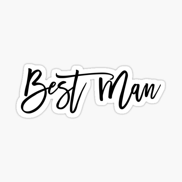 "Best Man Calligraphy Bridal Party" Sticker for Sale by coilsandglory ...