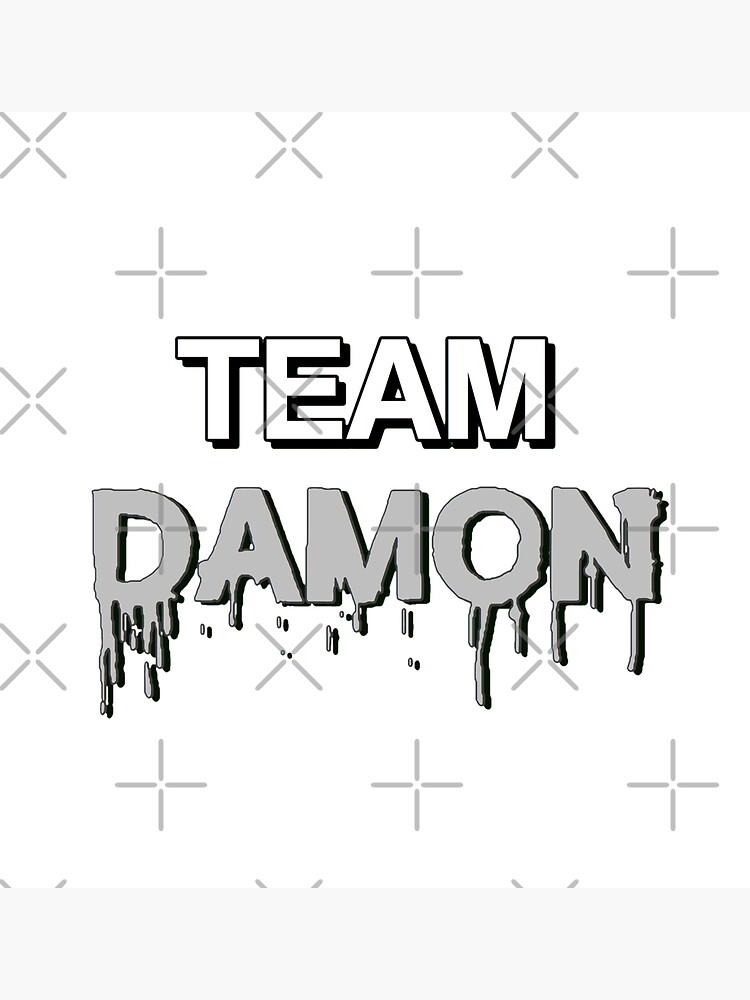 "Team Damon" Poster for Sale by derrymerch | Redbubble