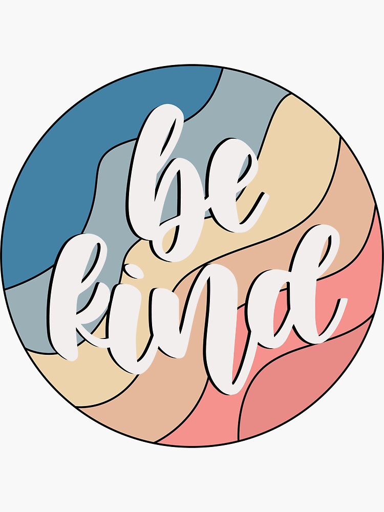 "Be Kind Sticker" Sticker for Sale by alondrabarajas | Redbubble