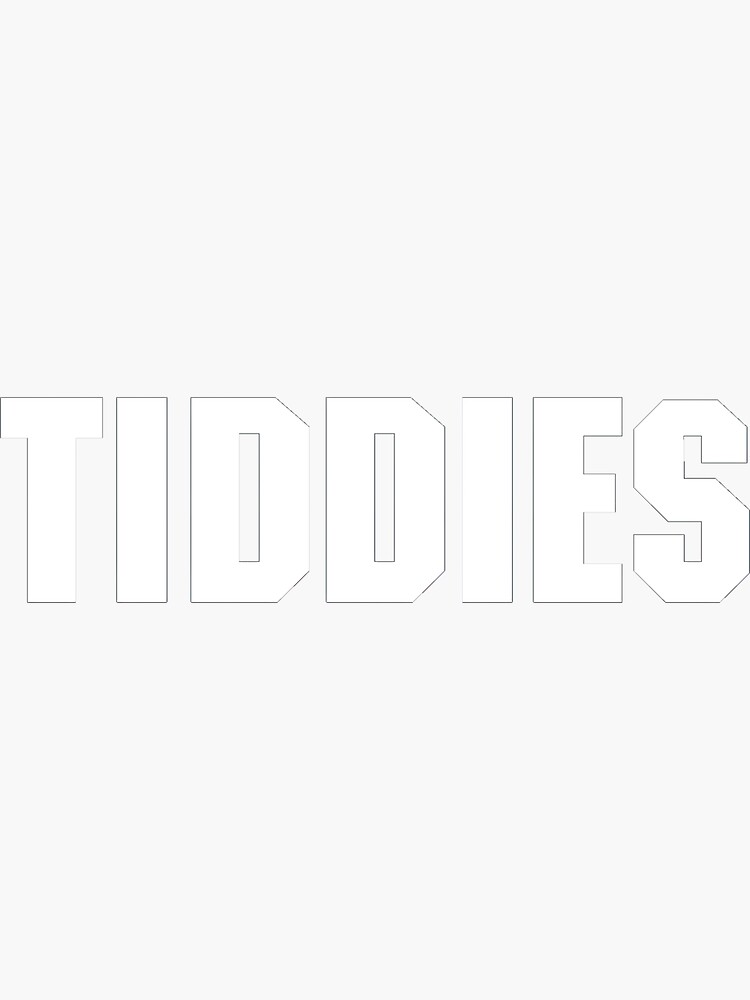 "Tiddies" Sticker for Sale by Turka | Redbubble